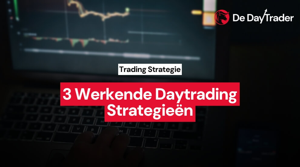 Beginnen Met Daytraden? Volledig Stappenplan - De Daytrader